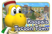 Koopa's Tycoon Town - Super Mario Wiki, the Mario encyclopedia